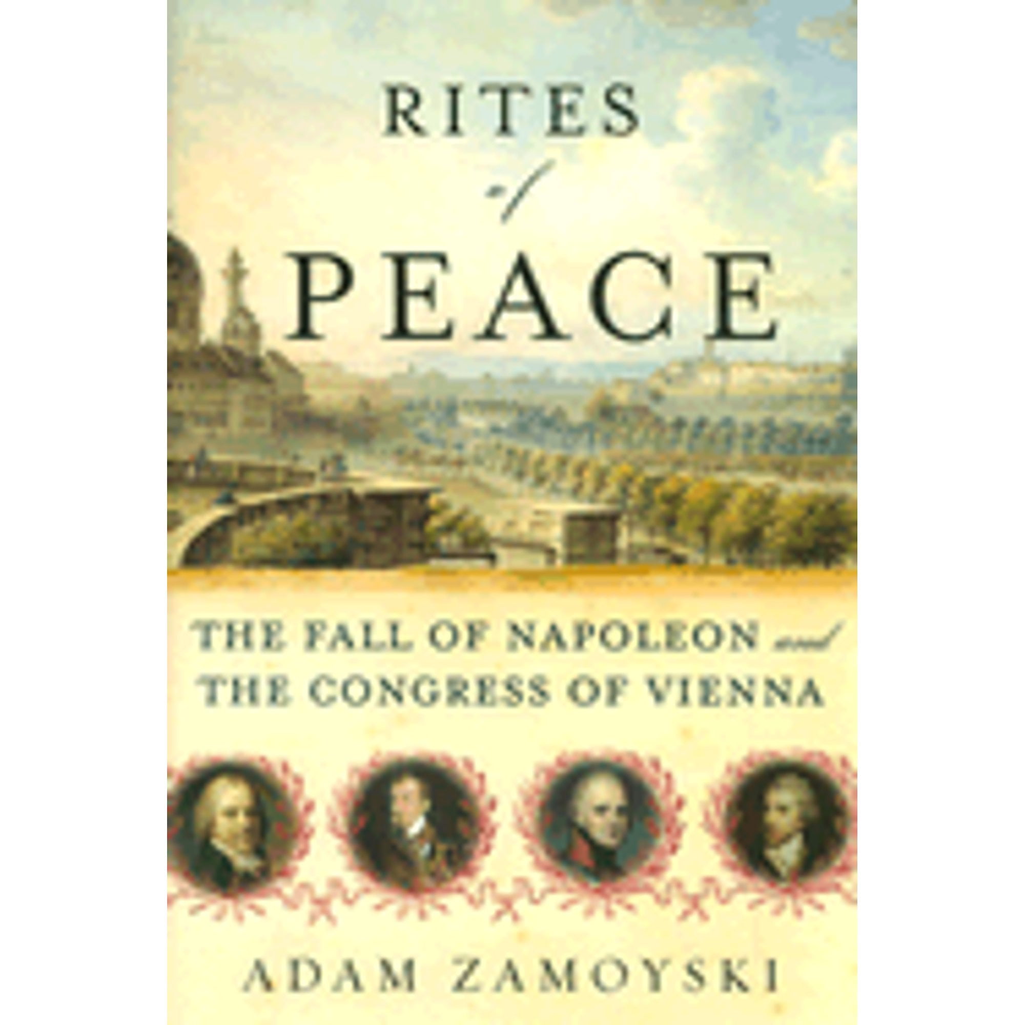 Pre-Owned Rites of Peace: The Fall of Napoleon and the Congress of ...