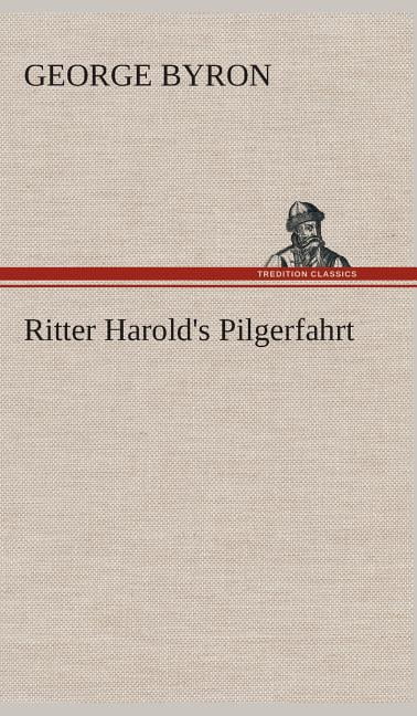 Ritter Harold's Pilgerfahrt (Hardcover) - Walmart Business Supplies