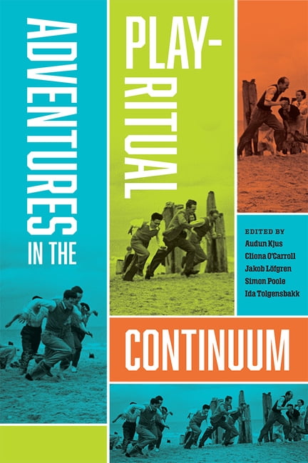 Ritual, Festival, and Celebration Adventures in the Play-Ritual ...