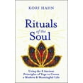 Rituals of the Soul: Using the 8 Ancient Principles of Yoga to Create a ...