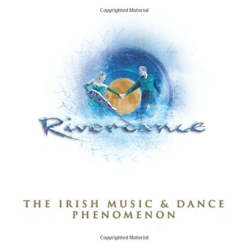 Pre-Owned River Dance: The Irish Music and Dance Phenomenon Hardcover ...