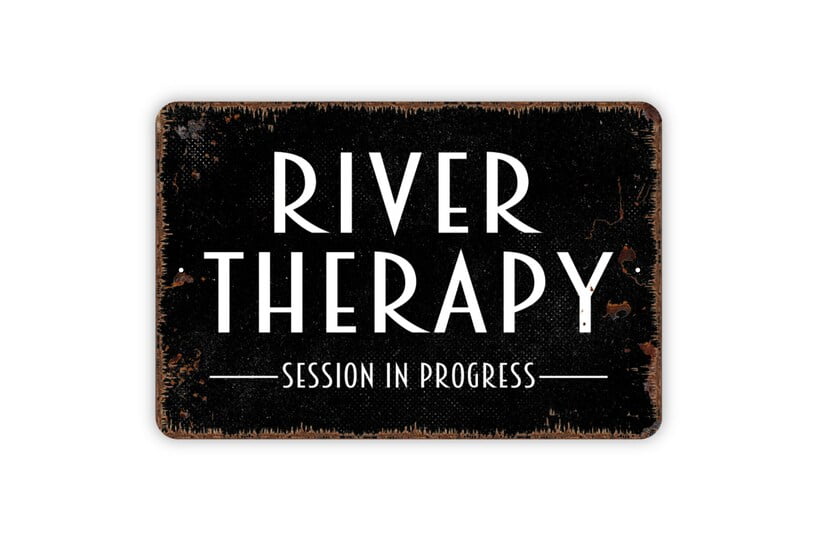 River Therapy Session In Progress Sign Metal Wall Art Size: 8 x 12 Inch ...