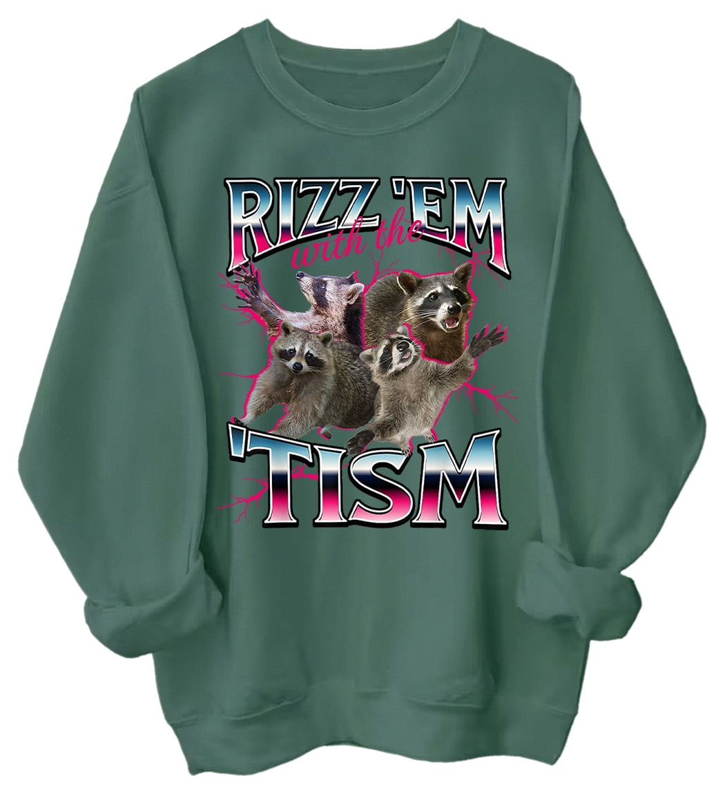 Rizz Em With The Tism Sweatshirt, Rizz Em With The Tism Shirt, Rizz Em ...