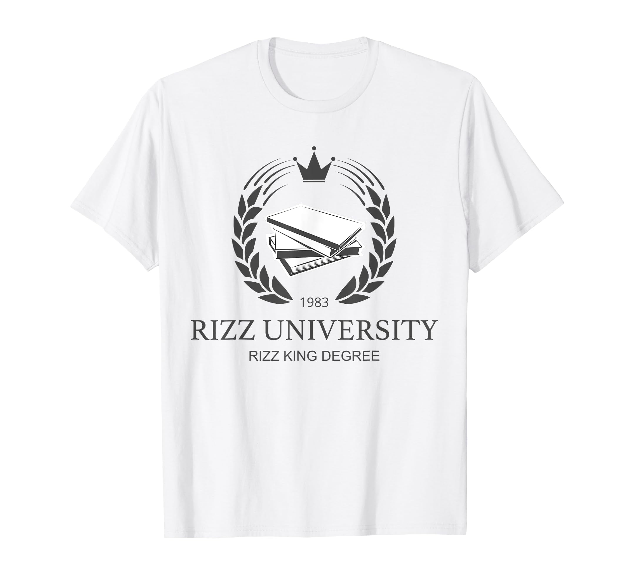 Rizz University, funny unspoken Rizz meme, Rizz king degree T-Shirt-S ...
