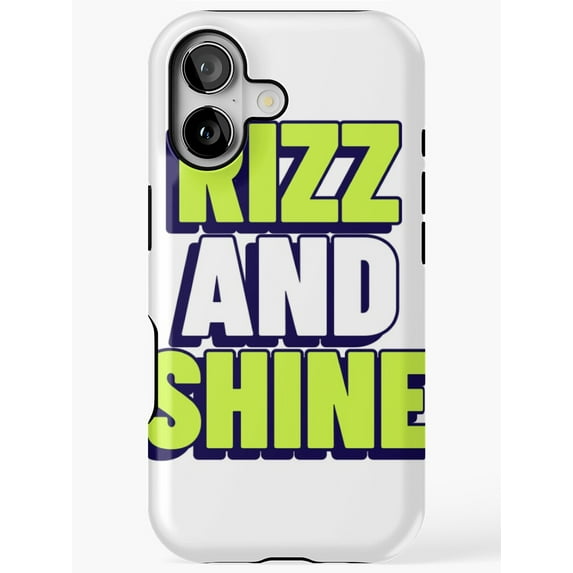 Rizz and Shine Morning Energy Quote Phone Case for iPhone 17 16 15 14 ...