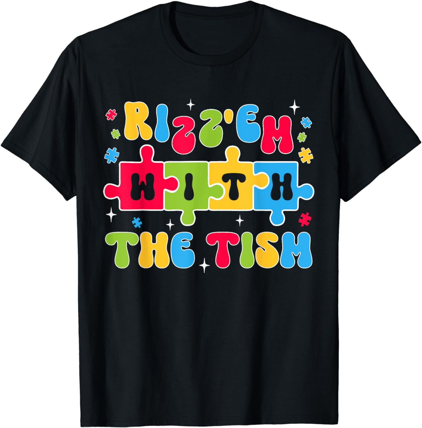 Rizz'em With The Tism Autistic Rizz Autism Awareness Kids T-Shirt ...