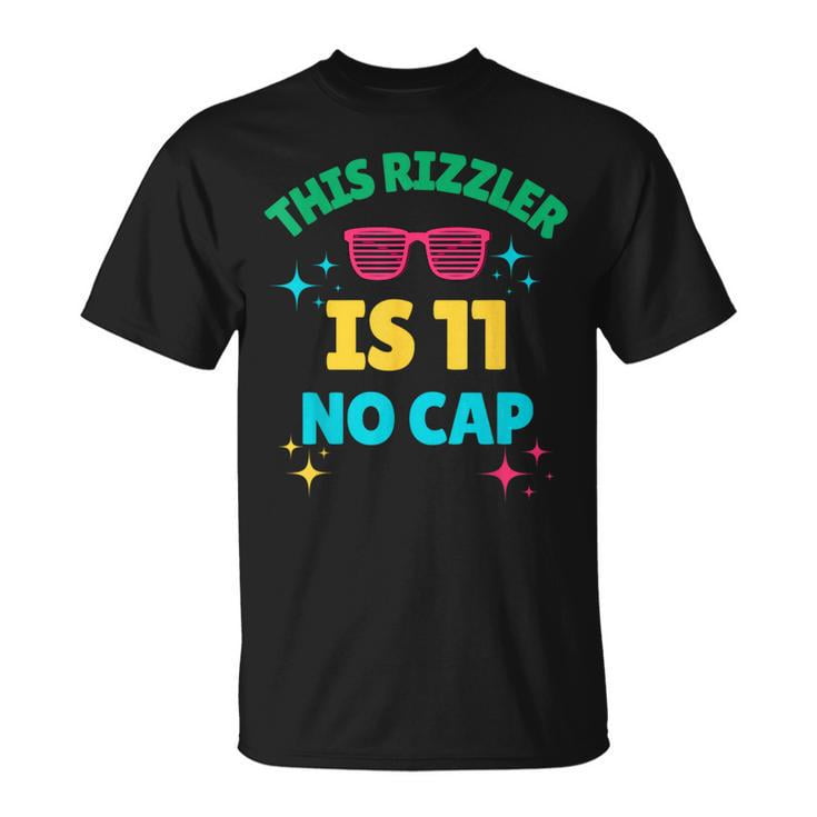 This Rizzler Is 11 Birthday Eleven 11 Birthday T-Shirt – Fun Cool 11th ...