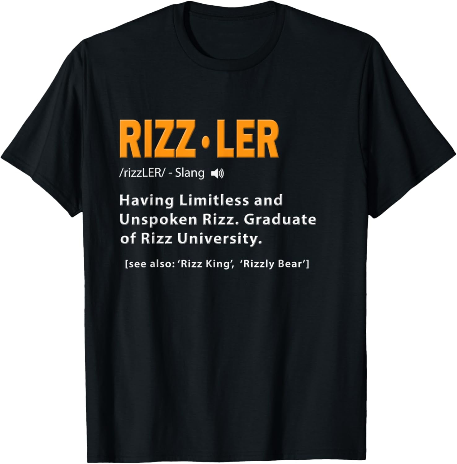 Rizzler Definition Funny Meme Quote Gen Z Alpha Rizz Up T-Shirt ...