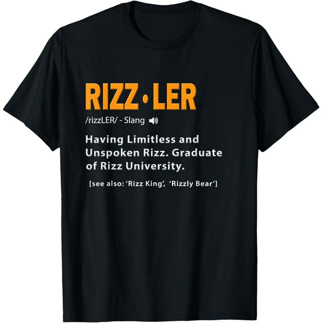 Rizzler Definition Funny Meme Quote Gen Z Alpha Rizz Up T-Shirt ...