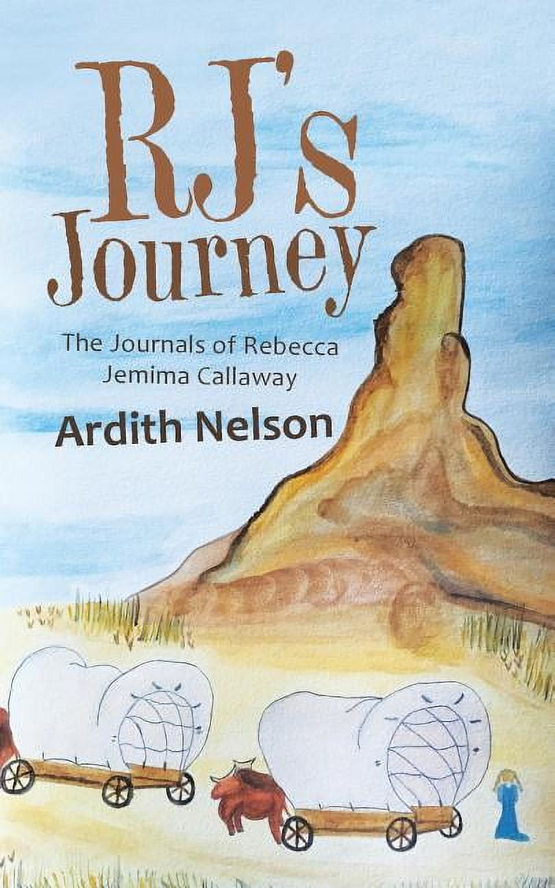 Rj'S Journey: The Journals of Rebecca Jemima Callaway (Paperback ...