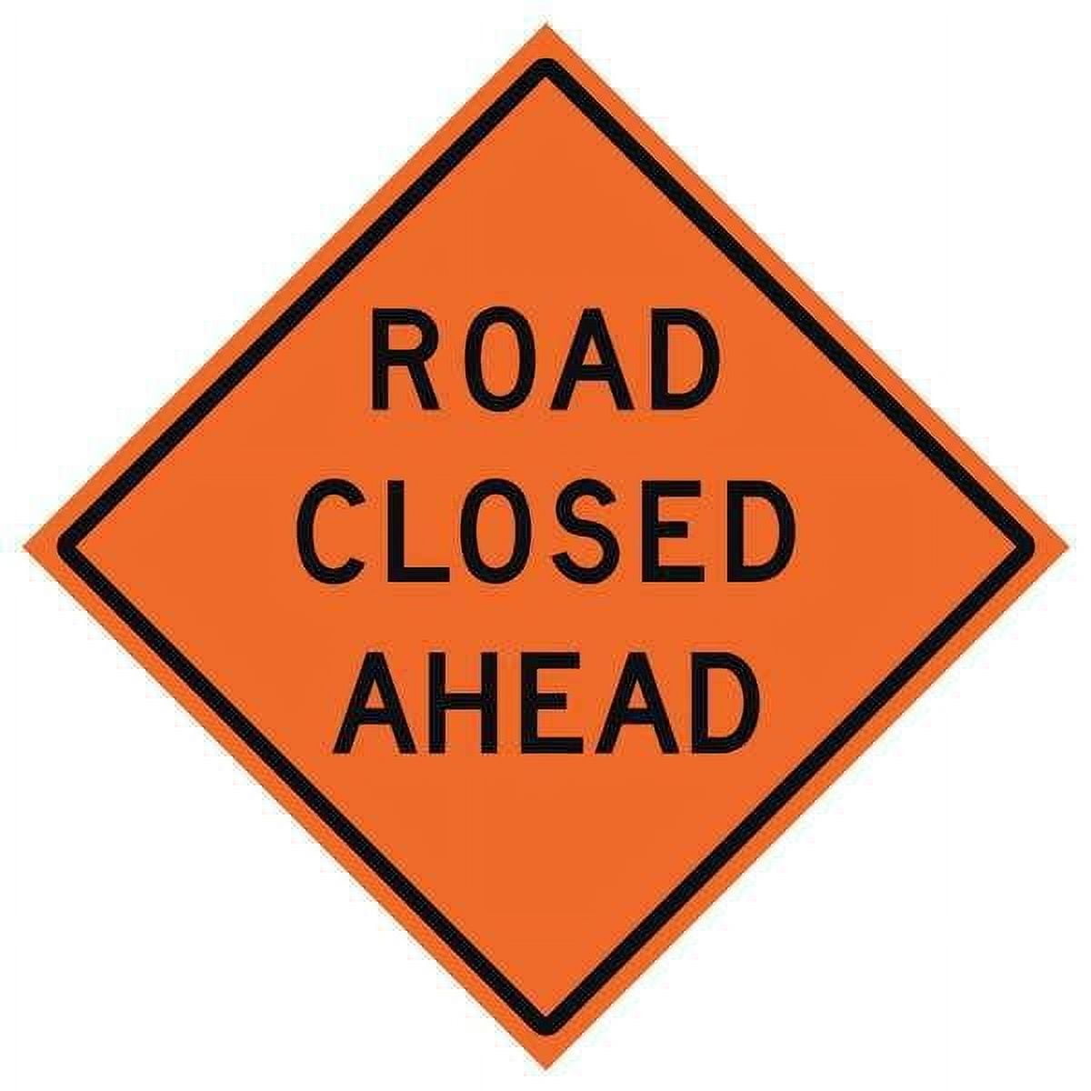 Road Closed Ahead Traffic Sign,36" x 36" - Walmart.com