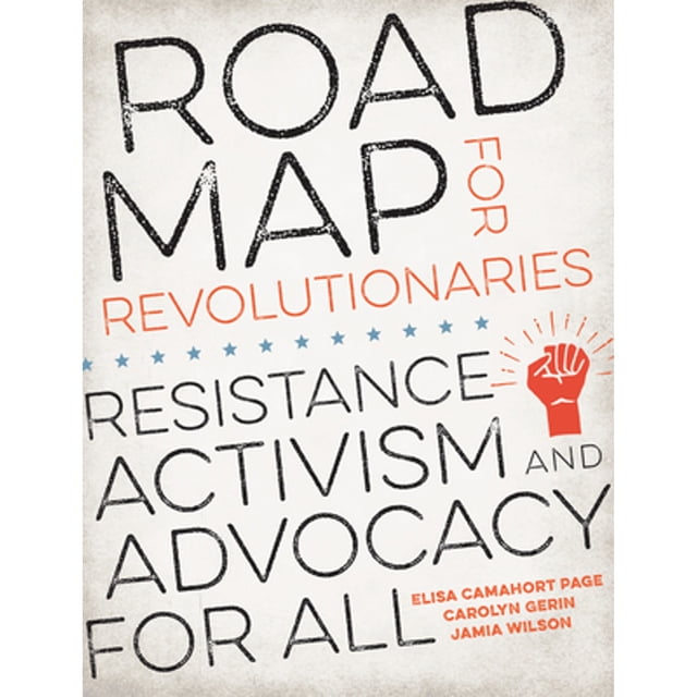 Pre-Owned Road Map for Revolutionaries: Resistance, Activism, and ...