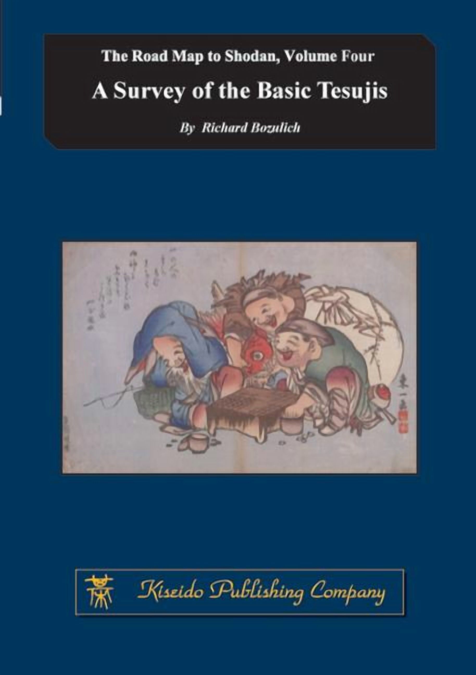 Road Map to Shodan A Survey of the Basic Tesujis, Book 4, (Paperback ...