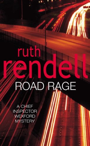 Road Rage: a Wexford mystery full of twists and turns from the Queen of ...