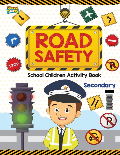 Road Safety: School Children Activity Book Secondary, (Paperback ...