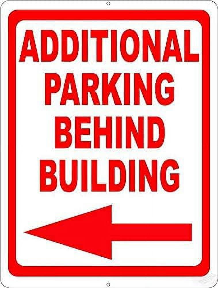 Road Sign Aluminum Sign Additional Parking Behind Building W/Left Arrow ...
