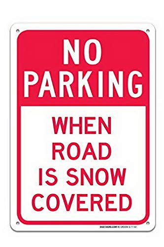 When Road is Snow Covered No Parking Sign Large 12x8 inch Wall Decor ...