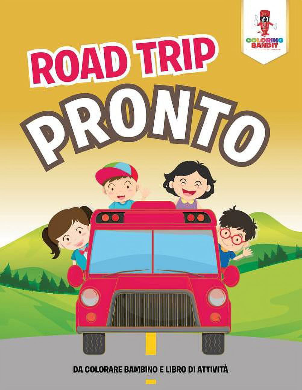 Road Trip Pronto: Da Colorare Bambino E Libro Di Attività, (Paperback ...