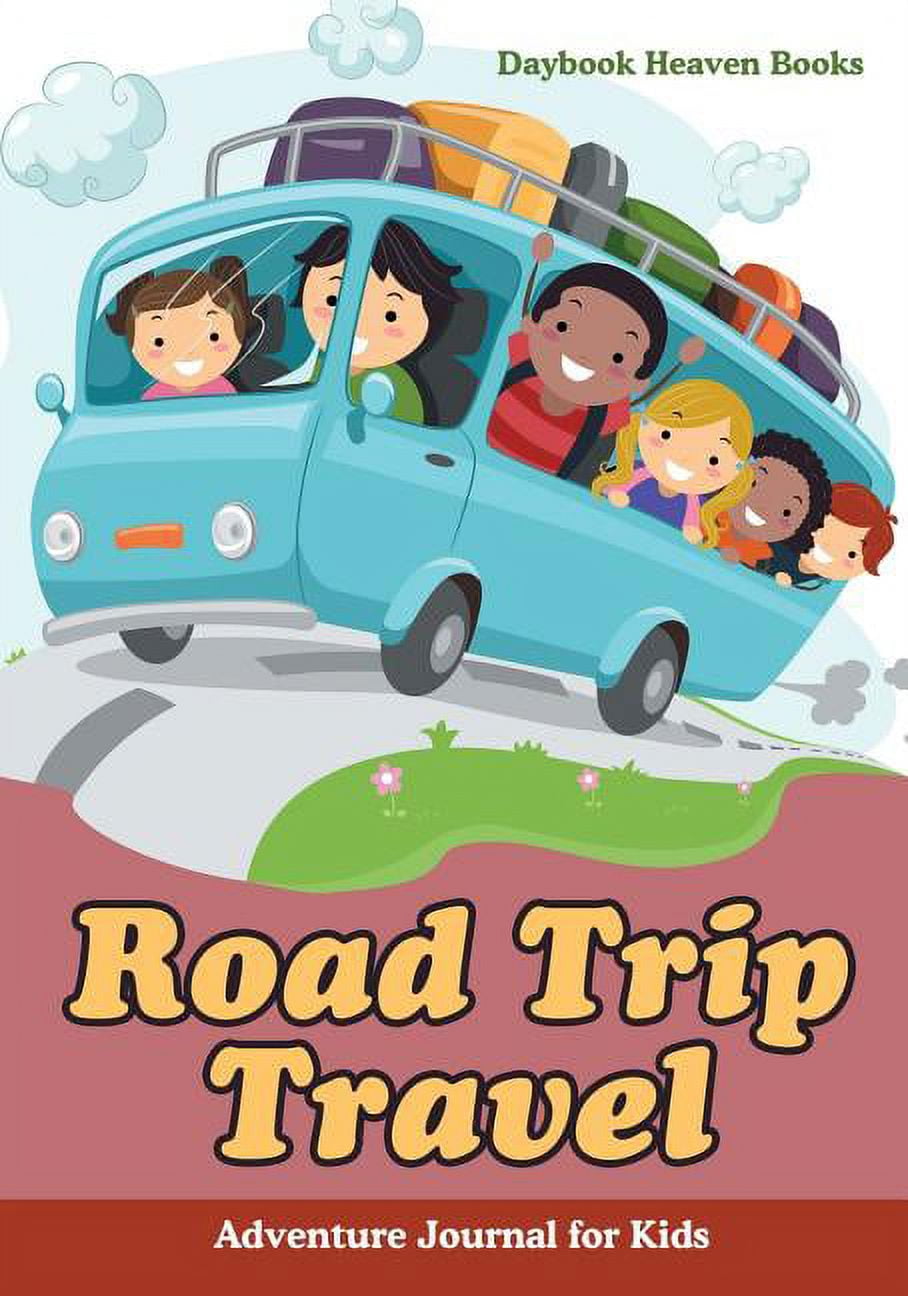 Road Trip Travel Adventure Journal for Kids (Paperback) - Walmart.com