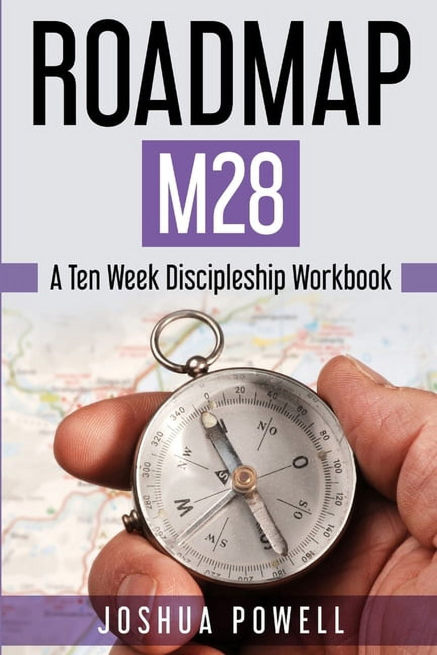 Roadmap M28: A Ten Week Discipleship Workbook, (Paperback) - Walmart ...