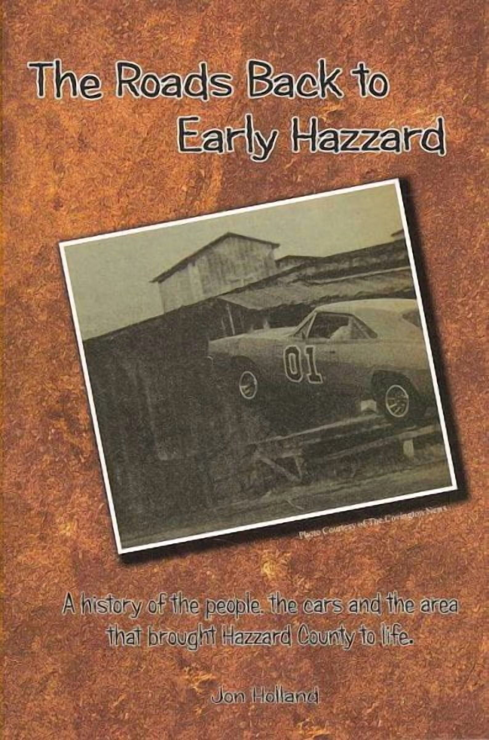 The Roads Back to Early Hazzard (Paperback) by Jon Holland - Walmart.com