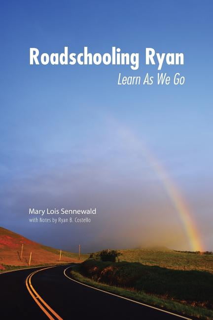 Roadschooling Ryan: Learn as We Go (Paperback) - Walmart.com