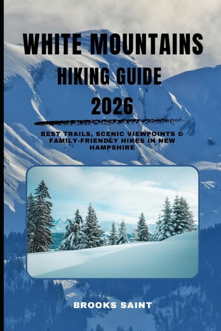Roam the Earth White Mountains Hiking Guide 2026: Best Trails, Scenic ...