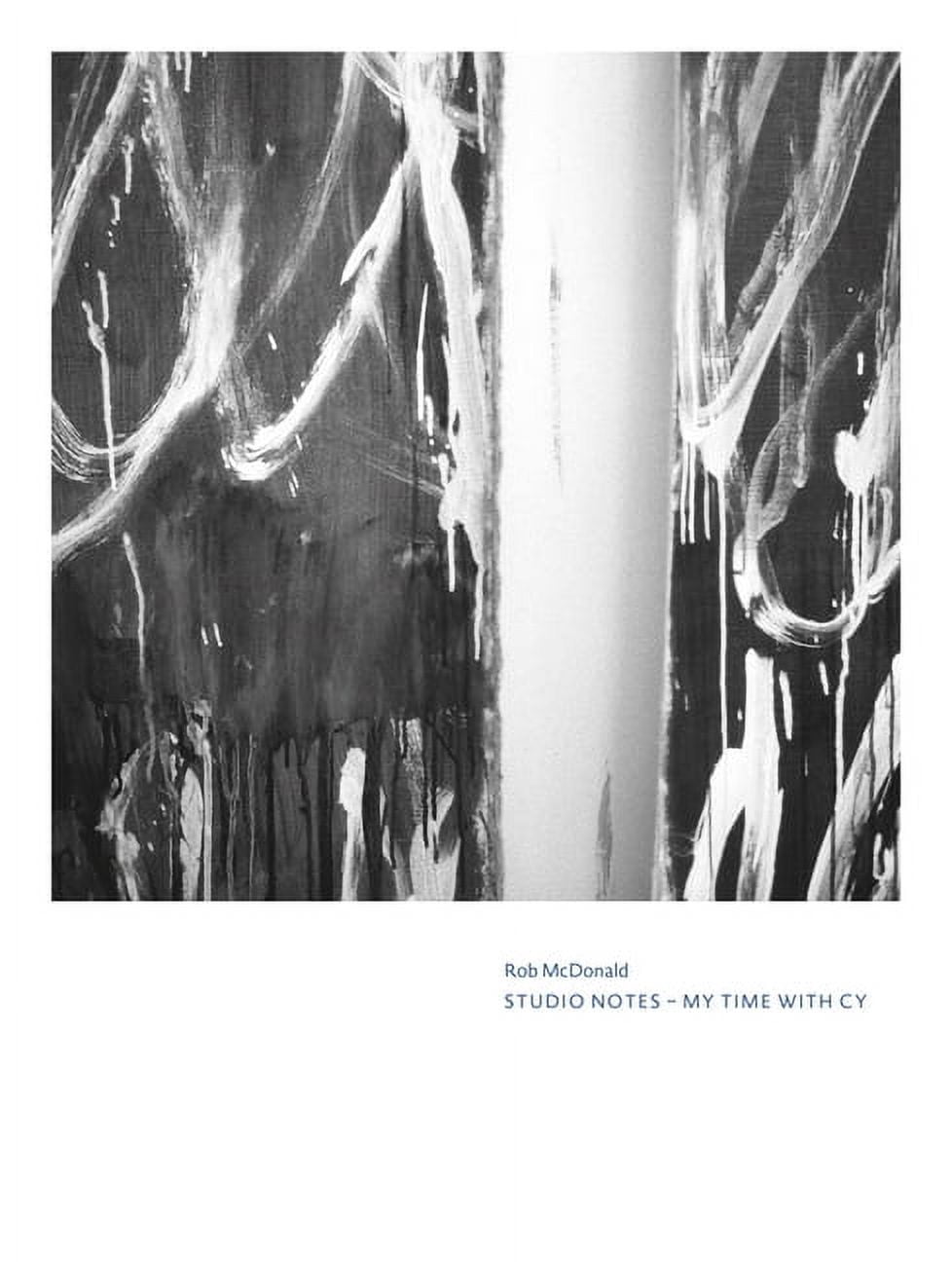 Rob McDonald: Studio Notes: My Time with Cy, (Paperback) - Walmart.com