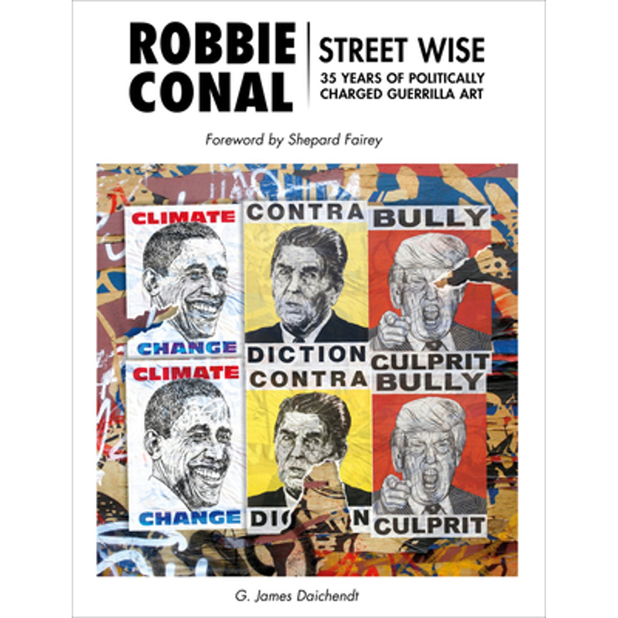 Pre-Owned Robbie Conal: Streetwise: 35 Years of Politically Charged ...