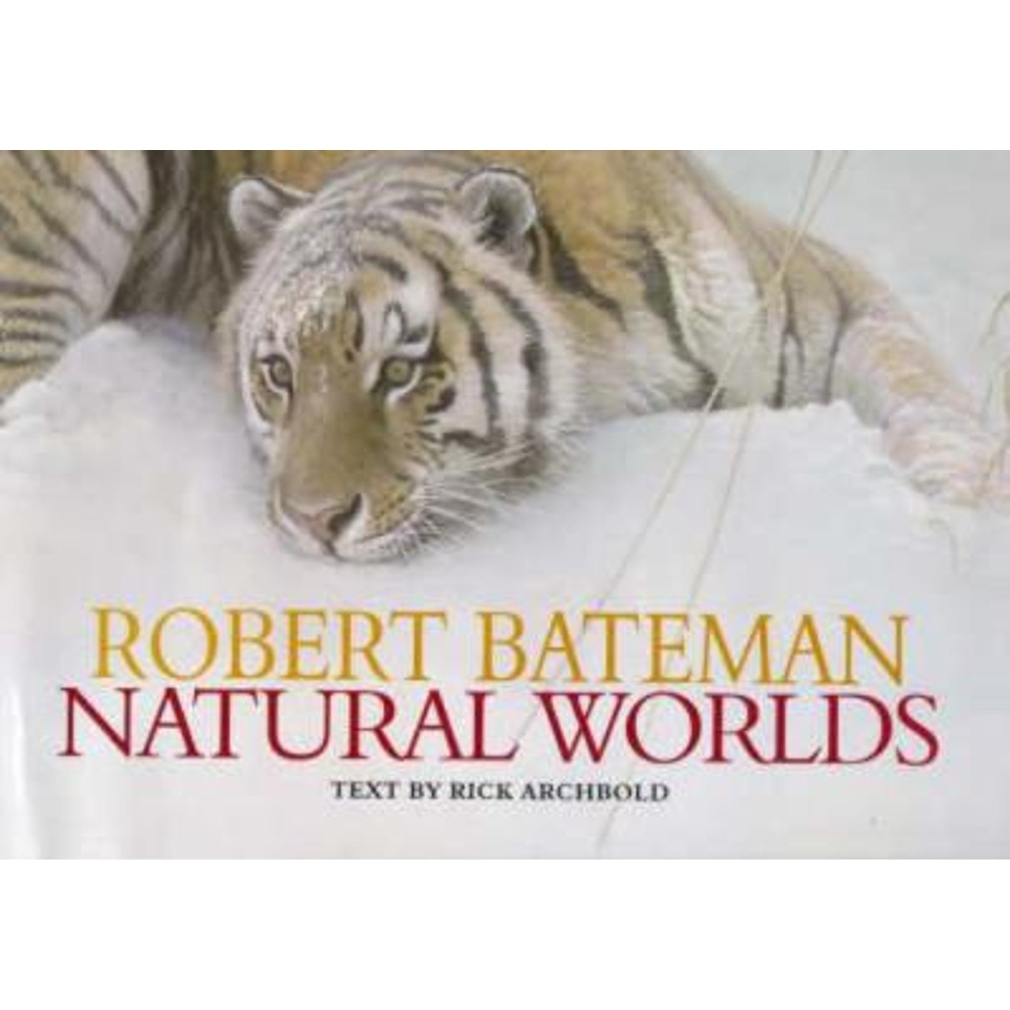 Pre-Owned Robert Bateman: Natural Worlds (Hardcover 9781853107979) by ...