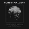 Robert Calvert - Over The Moon - Rock - Vinyl [7-Inch] - Walmart.com