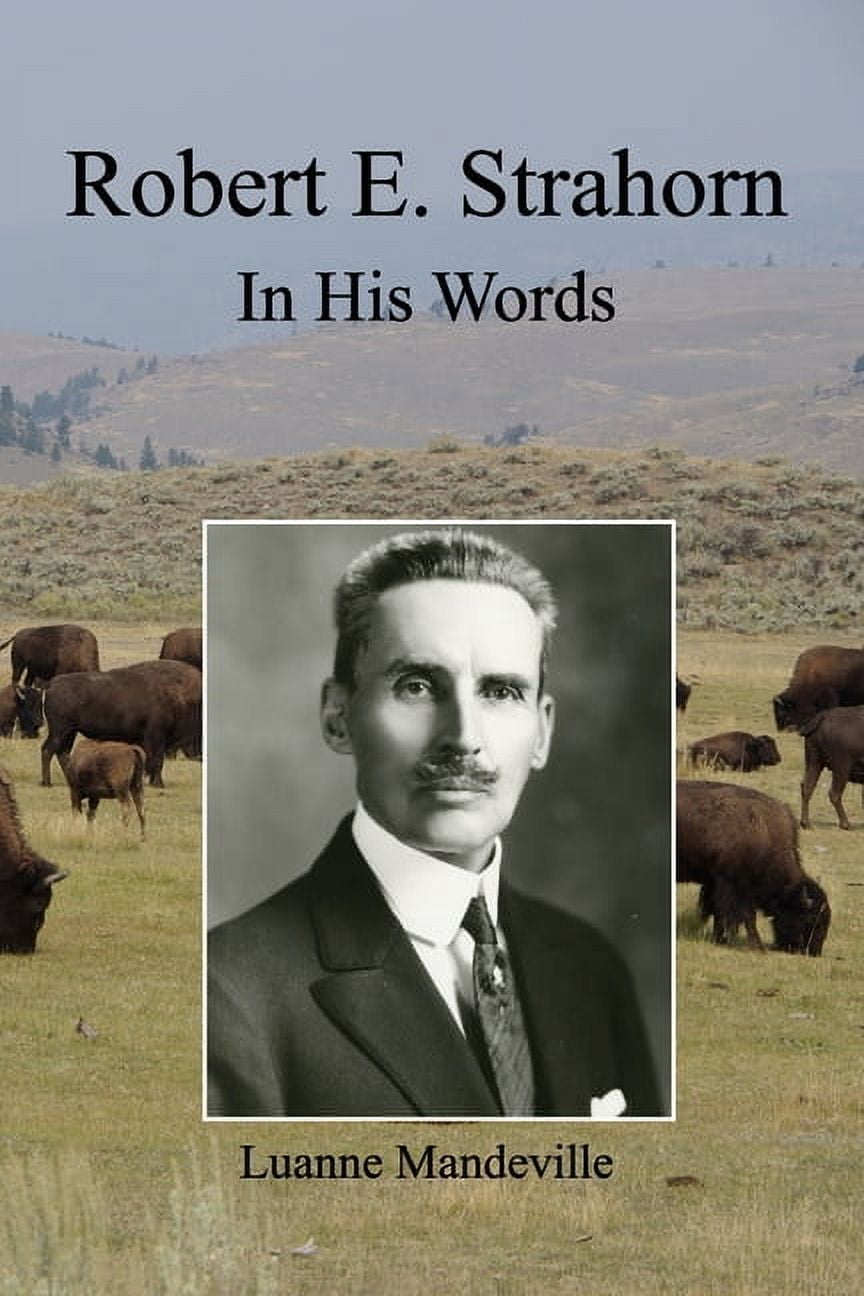 Robert E Strahorn