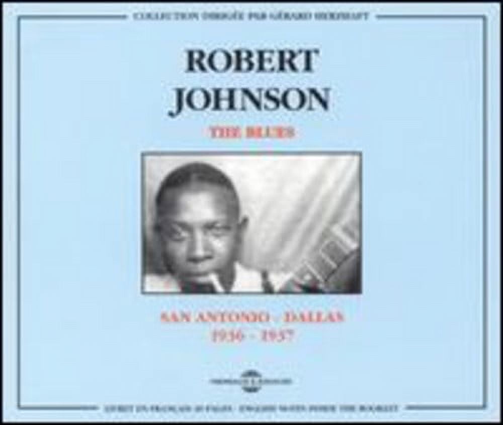 Robert Johnson - San Antonio-Dallas 1936-1937 - Music & Performance ...