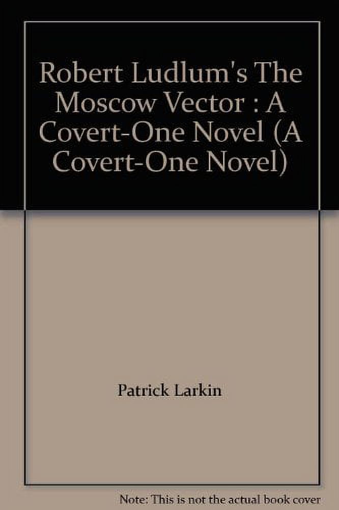 Pre-Owned Robert Ludlum's the Moscow Vector (Covert-one) Paperback ...