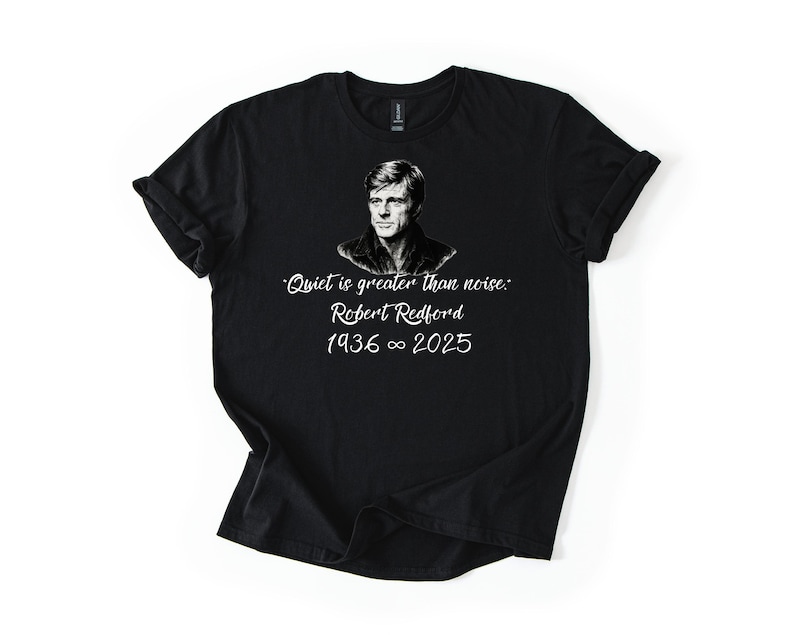 Robert Redford Shirt, RIP Robert Redford Tee, Classic Film Legend T ...
