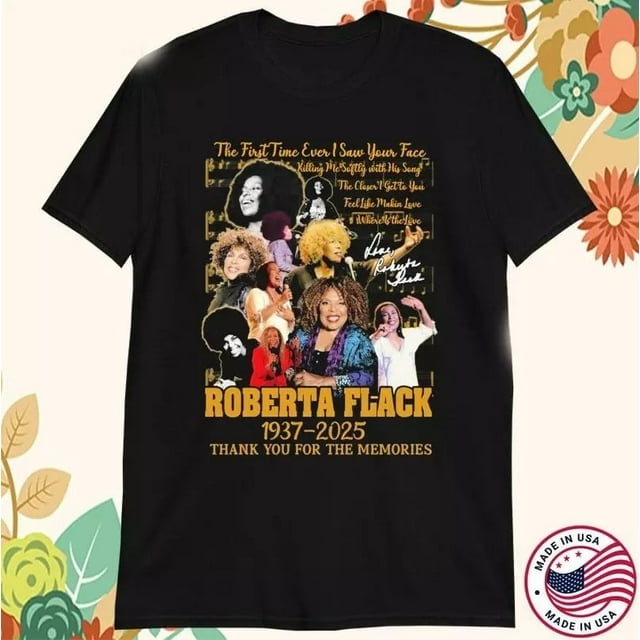 Roberta Flack 1937 2025 Thank You For The Memories T-shirt,Black Color ...
