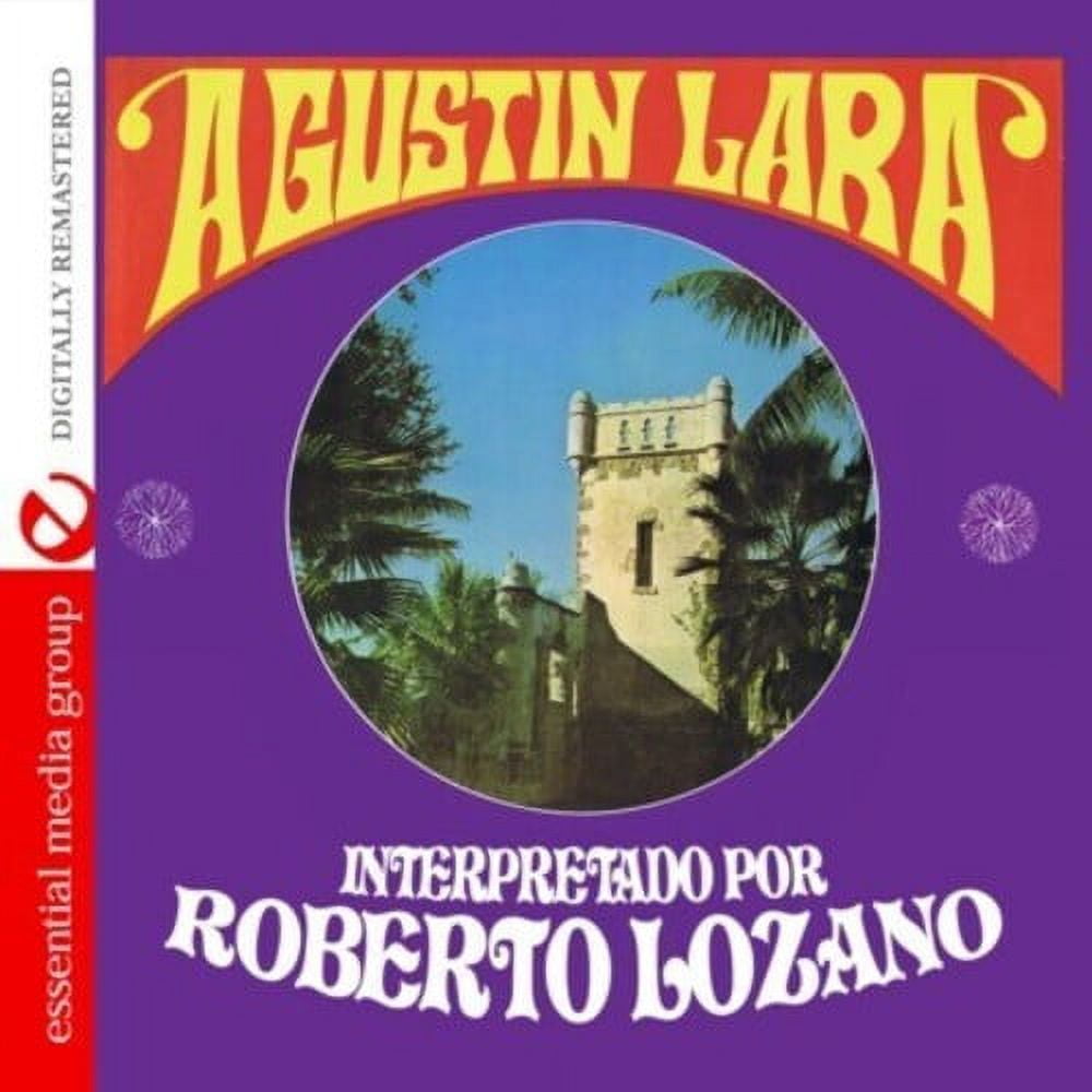 Roberto Lozano - Songs of Agustin Lara - Music & Performance - CD ...