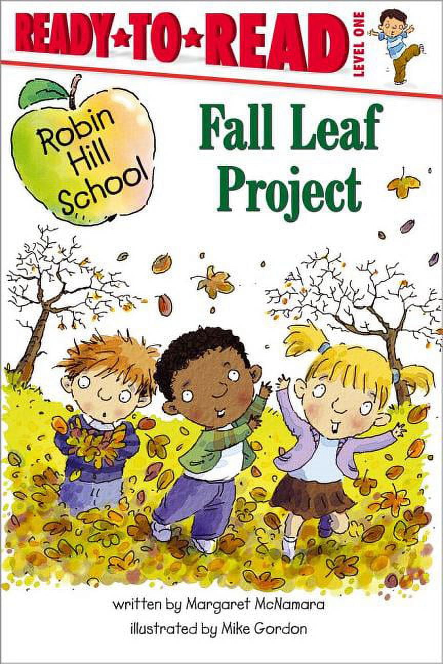 Robin Hill School: Fall Leaf Project : Ready-to-Read Level 1 (Paperback ...