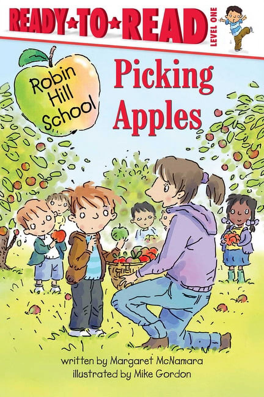 Robin Hill School: Picking Apples : Ready-to-Read Level 1 (Hardcover ...