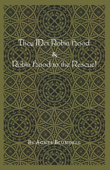 Robin Hood They Met Robin Hood & Robin Hood to the Rescue!, (Paperback ...