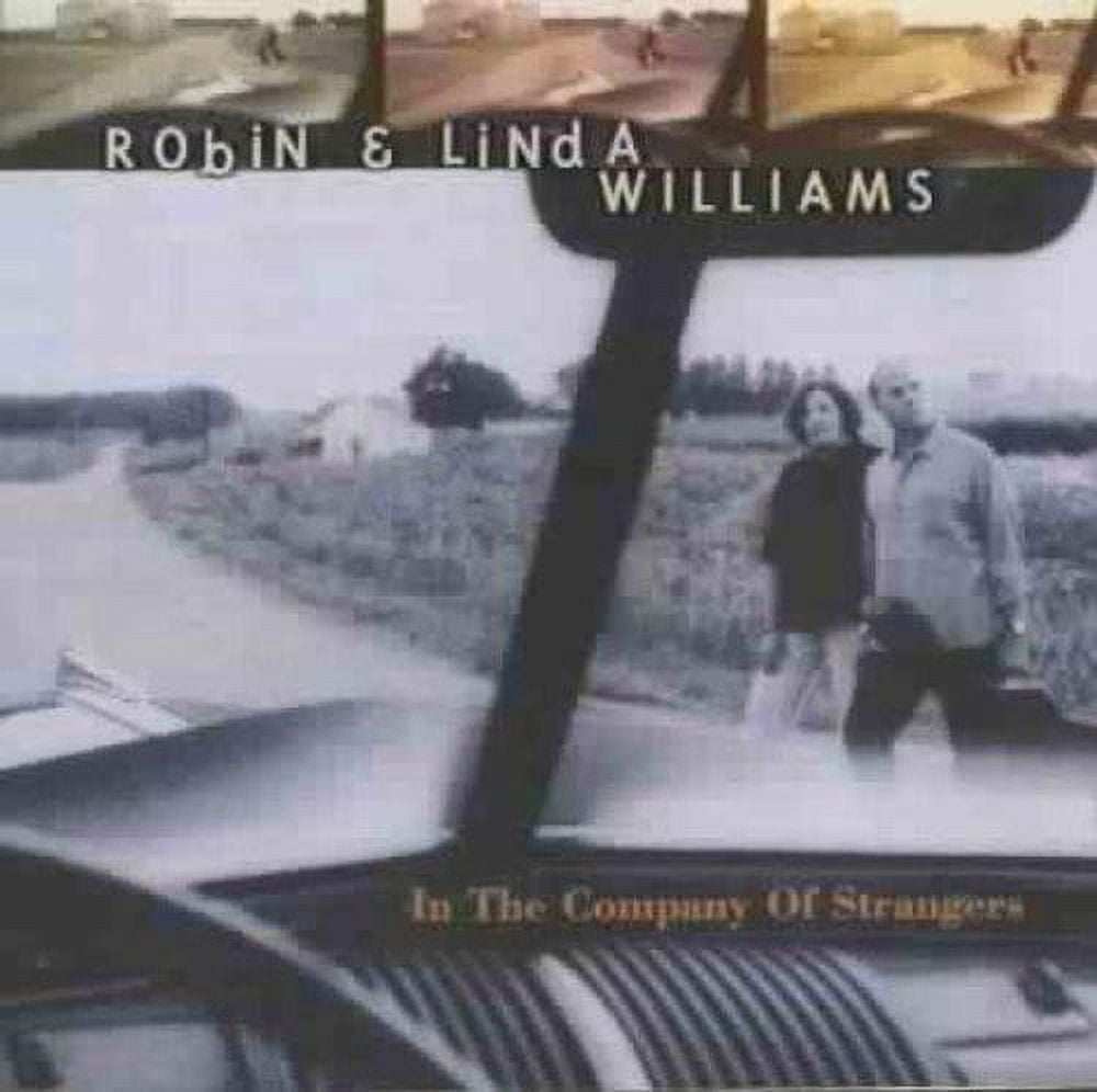 Robin & Linda Williams - In the Company of Strangers - Music ...