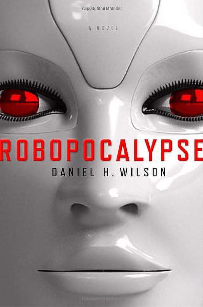 Robopocalypse: A Novel - Walmart.com