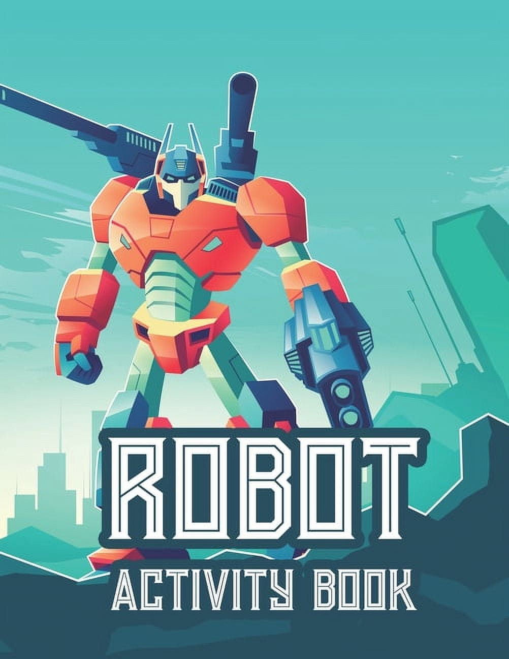 Robot Activity Book: Childrens Coloring Pages With Cool Illustrations ...