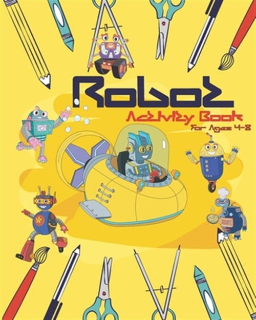 Pre-Owned Robot Activity Book For Ages 4-8: Robot Activity Book For ...
