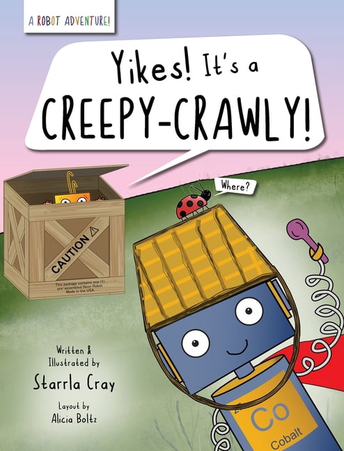 Robot Adventure Books Yikes! It's a Creepy-Crawly!: A Robot Adventure ...