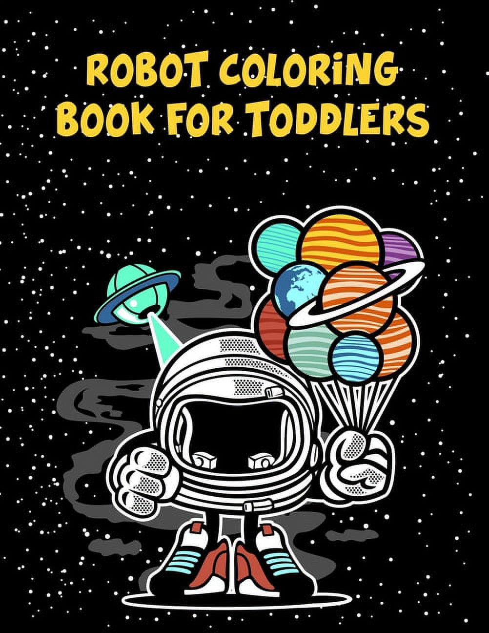 Robot Coloring Book For Toddlers: Robot Coloring Book For Toddlers ...