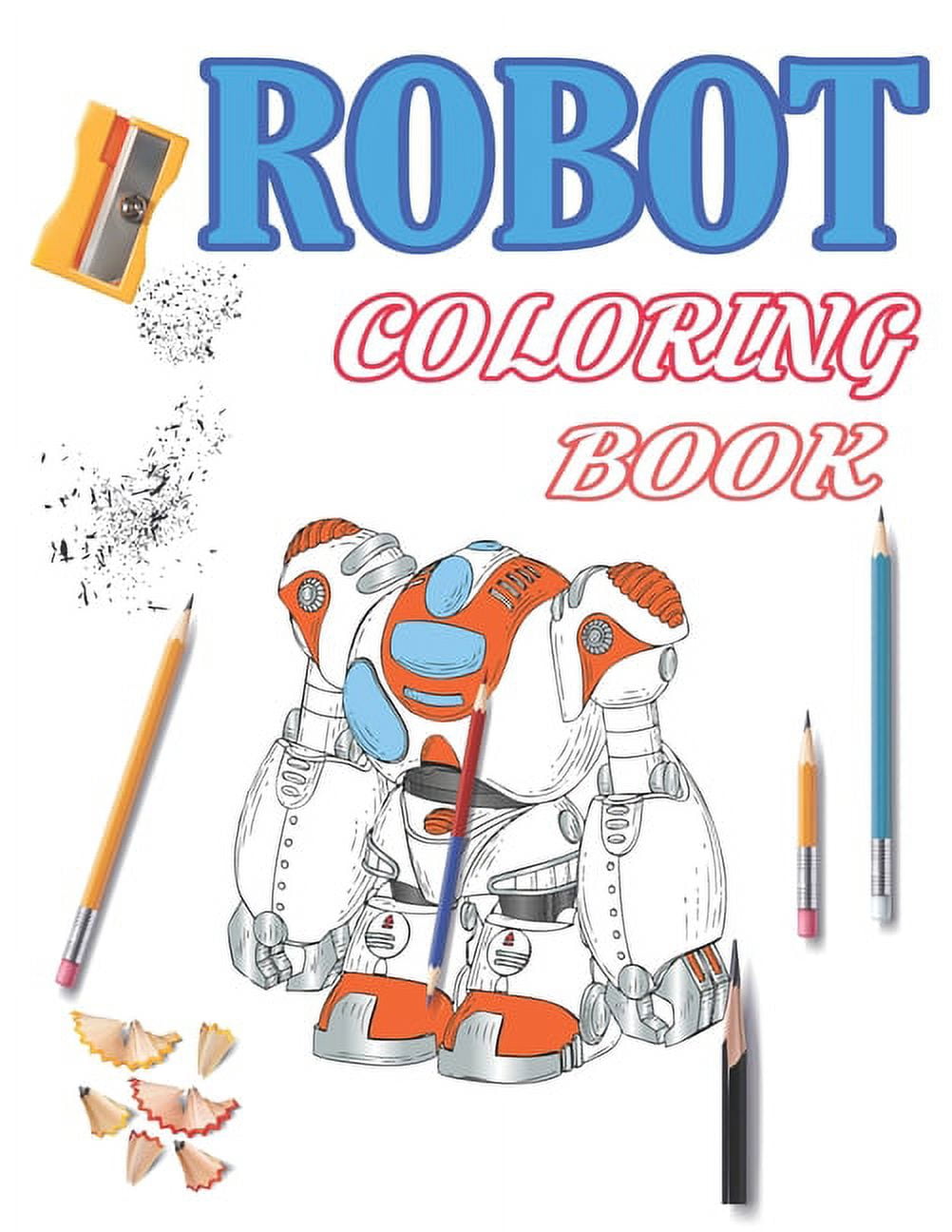 Robot Coloring Book: Funny Robot Coloring Book for Kids / Discover This ...