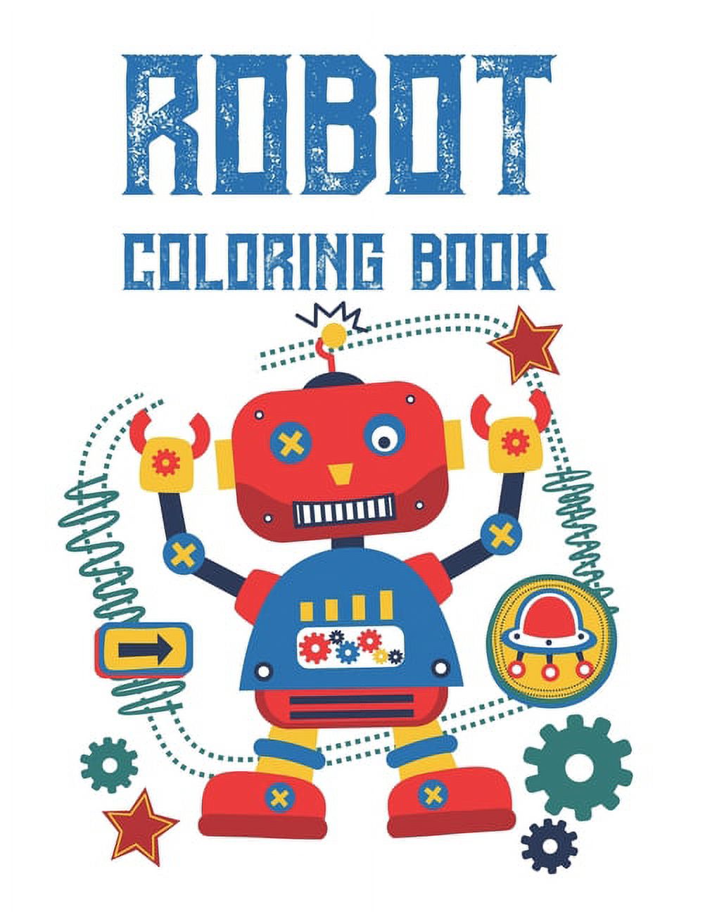 Robot Coloring Book: Kids Robot Coloring Pages With Trace Activities ...