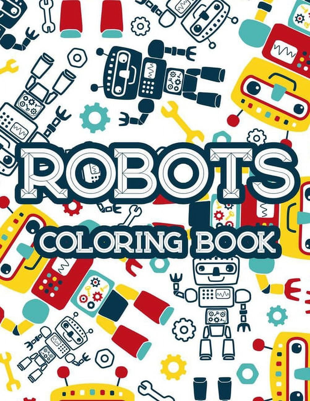 Robot Coloring Book: Tracing And Coloring Activity Book For Children ...