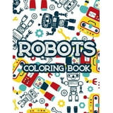Robot Coloring Book: Tracing And Coloring Activity Book For Children ...